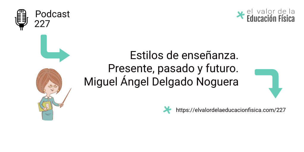 Estilos de enseñanza. Presente, pasado y futuro