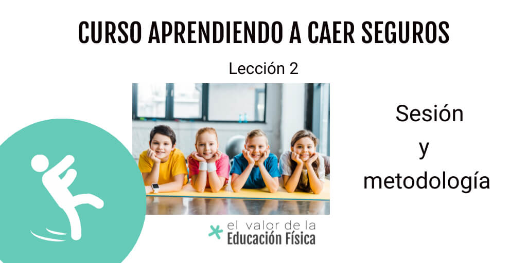 Aprendiendo a caer seguros: sesión y metodología