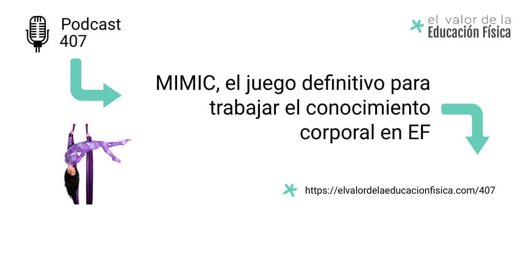 MIMIC, el juego definitivo para trabajar el conocimiento corporal en EF